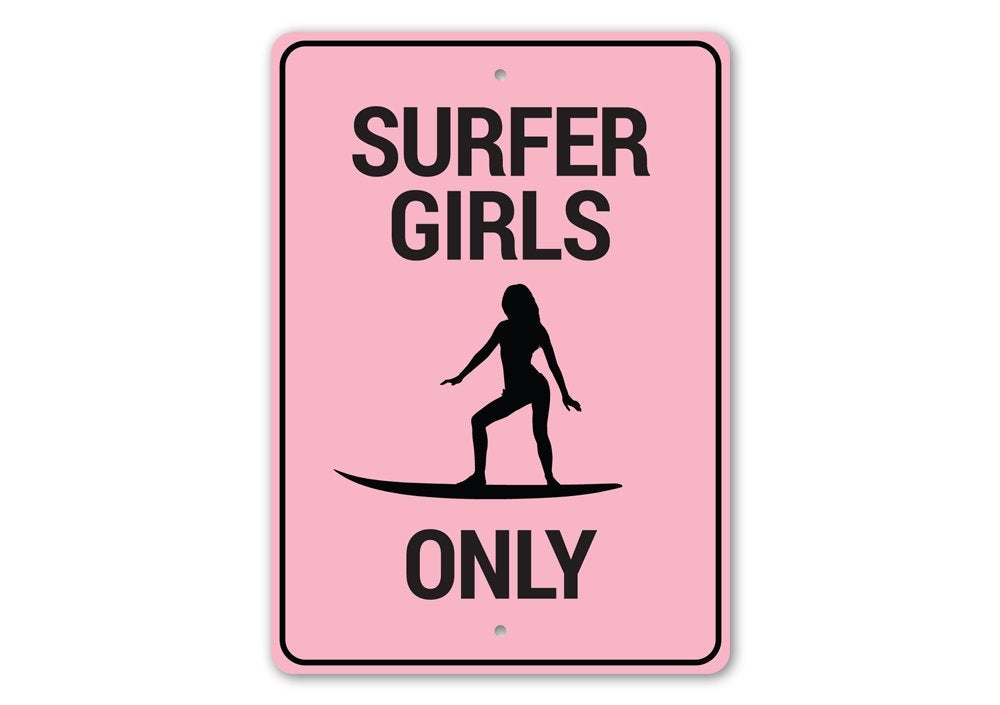 Surfer Girls Only Sign | Coastal Clothing, Home Decor and Fun Gifts